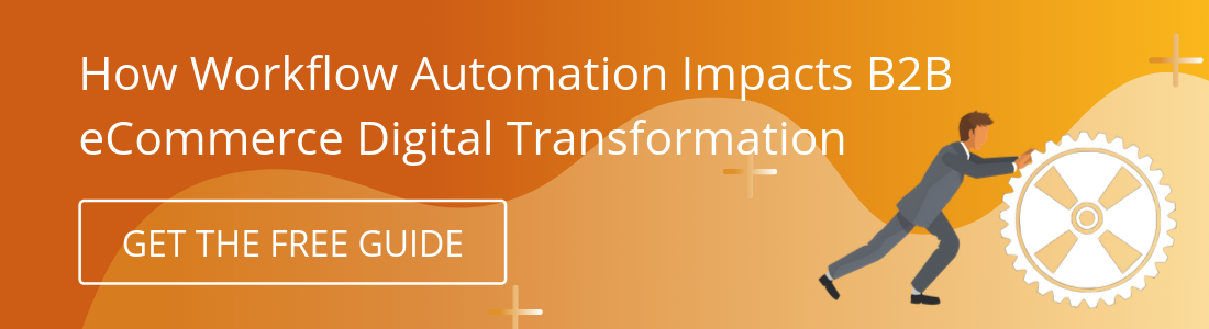 Whitepaper: B2B eCommerce Workflow and Its Impact on Digitization
