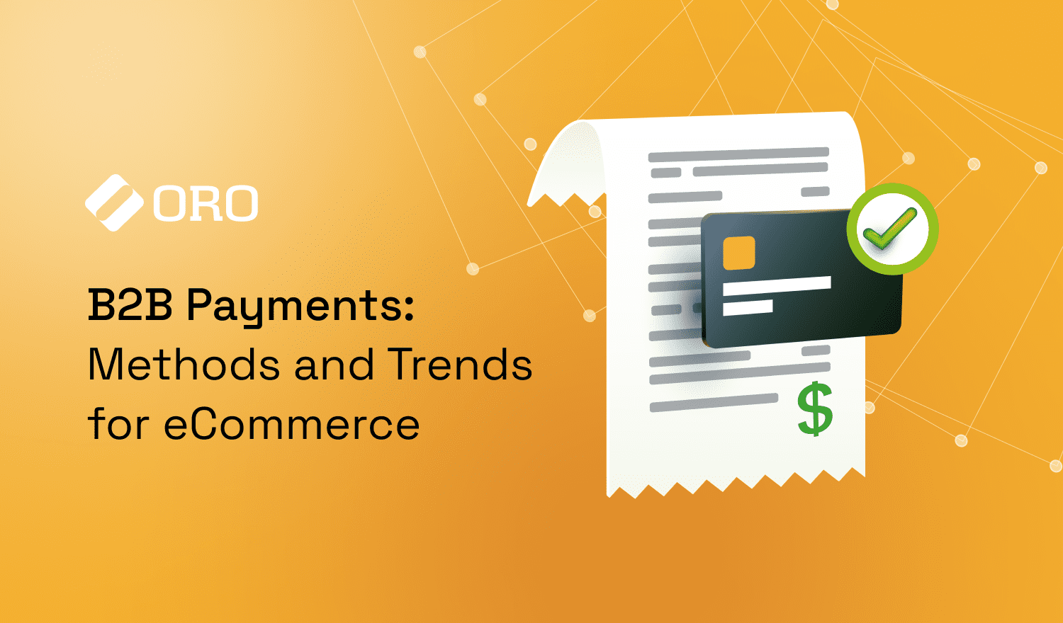 B2B Payment Methods for eCommerce | OroCommerce