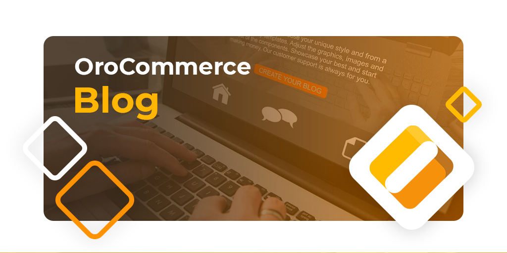 Orocommerce The Most Flexible B2b E Commerce Software 7186