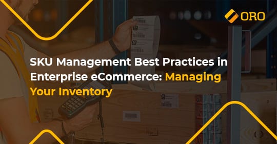 SKU Management in Enterprise eCommerce: How to Gain Control Over ...