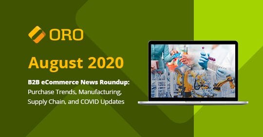 August 2020 B2B eCommerce Roundup: News, Trends & COVID Updates