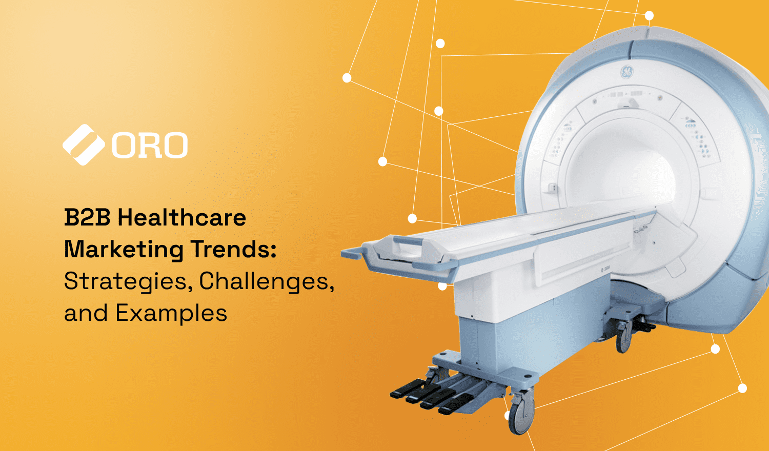 B2B Healthcare Marketing Trends and Challenges | OroCommerce