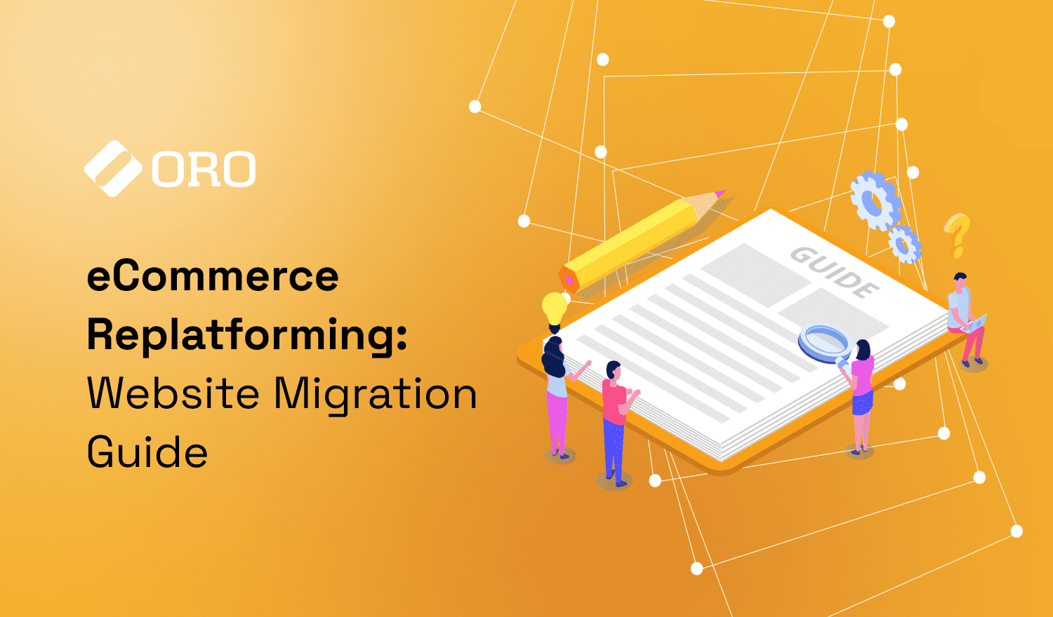 ECommerce Replatforming: How to Avoid the Risks | OroCommerce