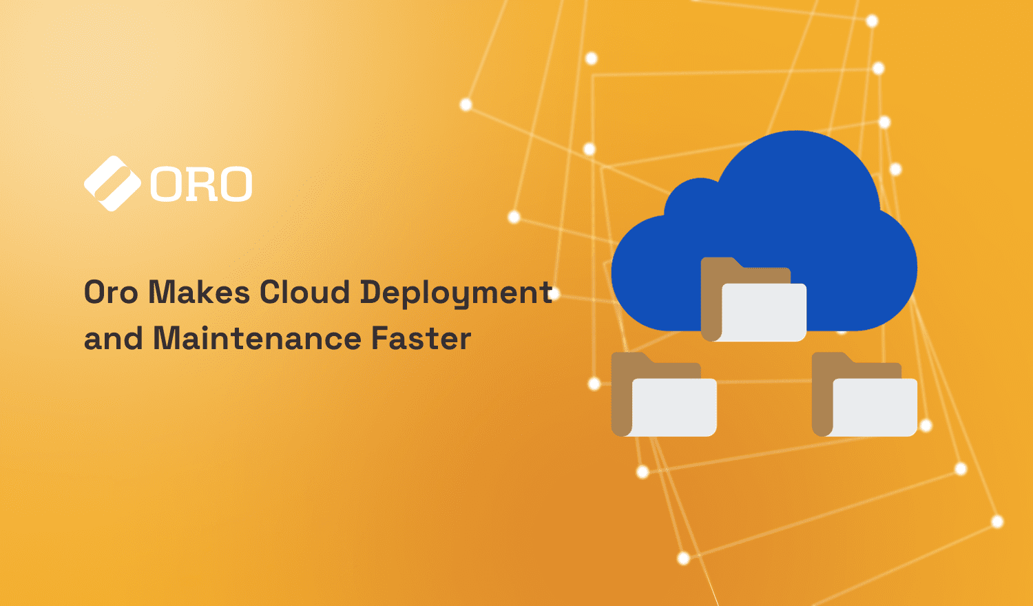 Oro Makes Cloud Deployment and Maintenance Faster | OroCommerce