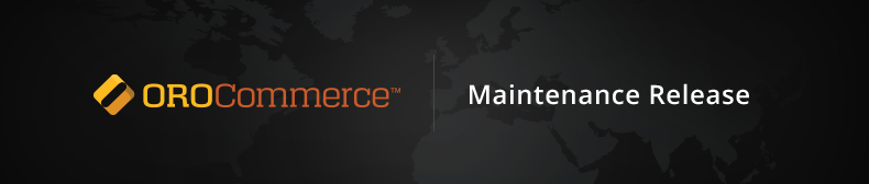 Maintenance Releases For Oroplatform Orocrm Ce And Ee 204 Are Now Available Orocrm Open