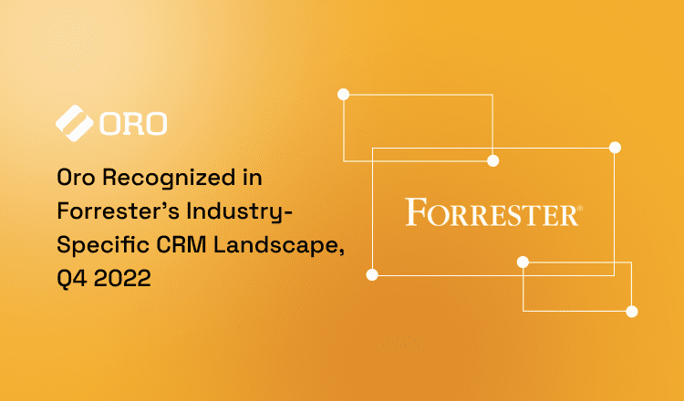 Orocrm Recognized In Forresters Industry Specific Crm Landscape Q4 2022 Orocrm Open Source Crm